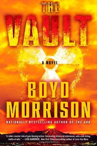 The Vault by Boyd Morrison (2011-07-05) by Boyd Morrison | Goodreads