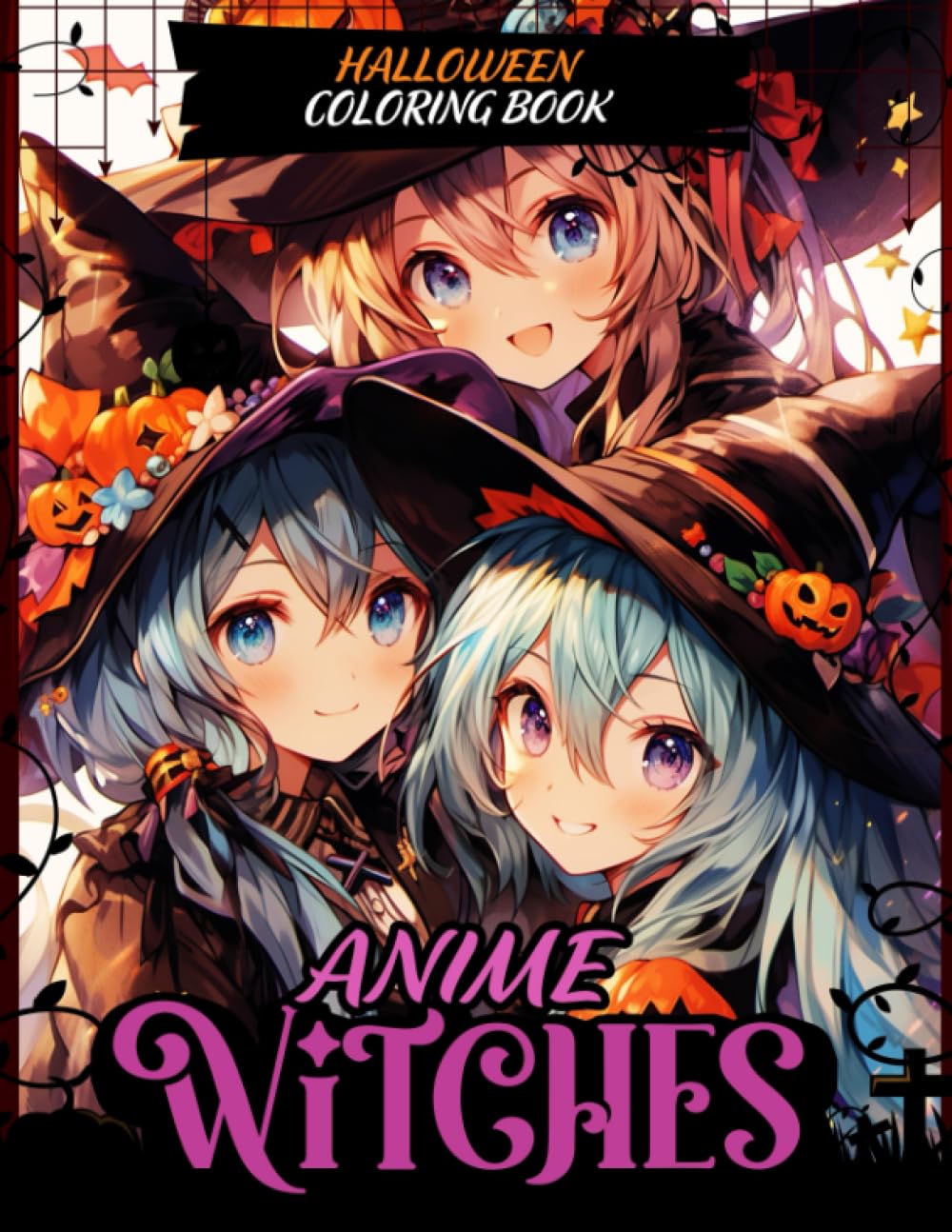 Anime Witches Halloween Coloirng Book: 50+ Coloring Pages Halloween ...