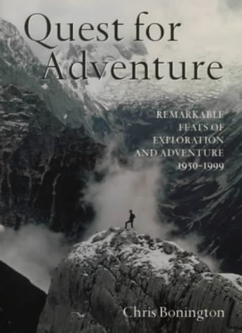 Quest for Adventure: Remarkable Feats of Exploration and Adventure 1950 ...