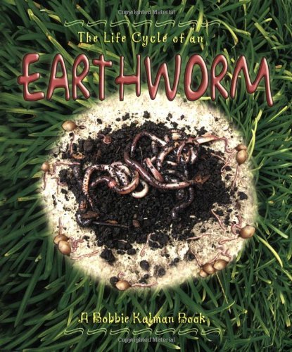 Earthworm (Life Cycle of A...(Paperback)) by Bobbie Kalman by Bobbie ...