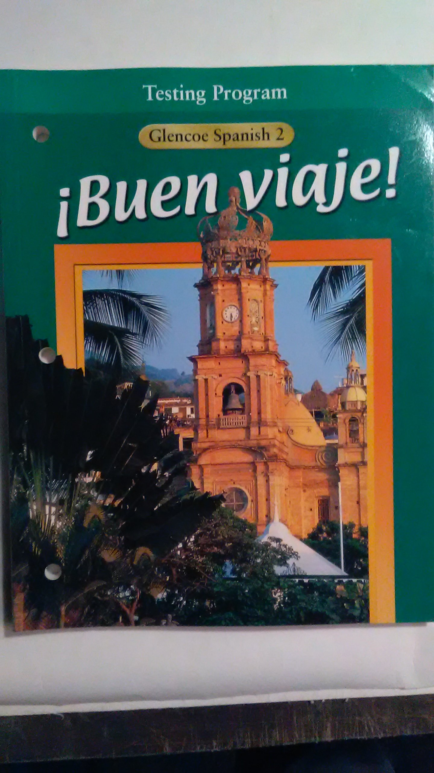 Buen Viaje Glencoe Spanish 2 By Conrad J Schmitt Goodreads buen-viaje-glencoe-spanish-2-by-conrad-j-schmitt-goodreads