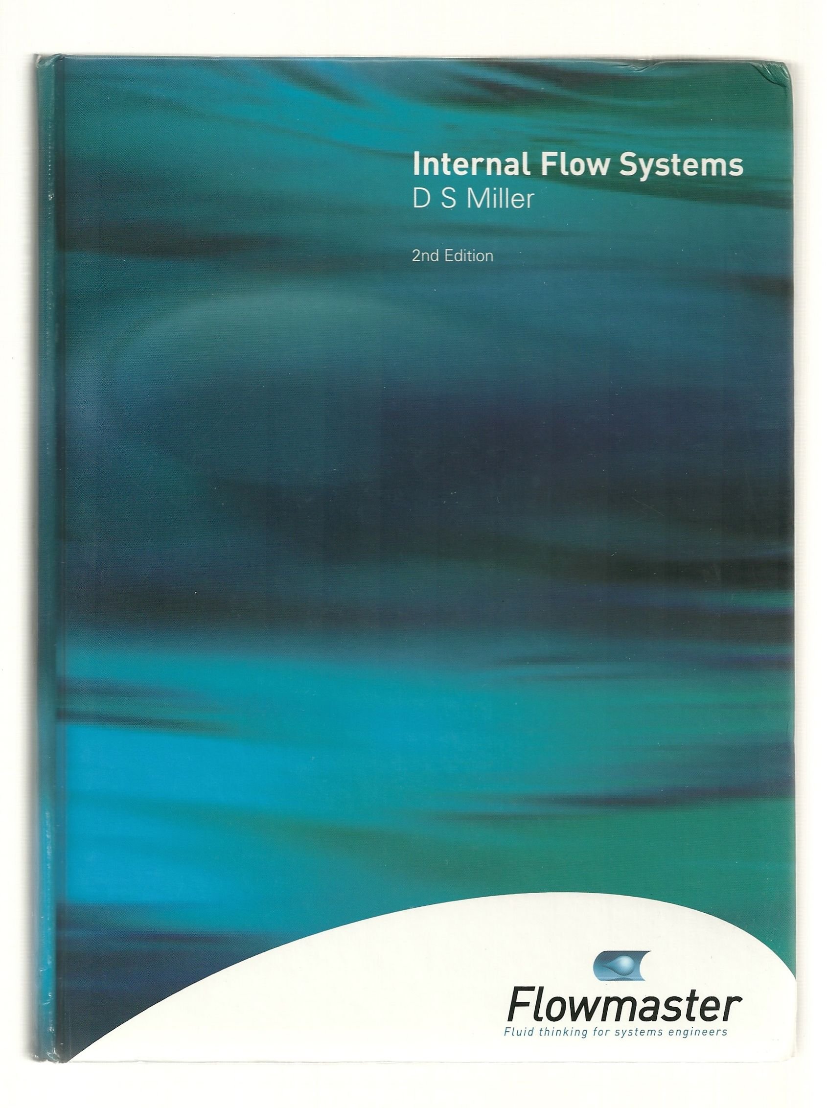 Internal Flow Systems by D.S. Miller | Goodreads