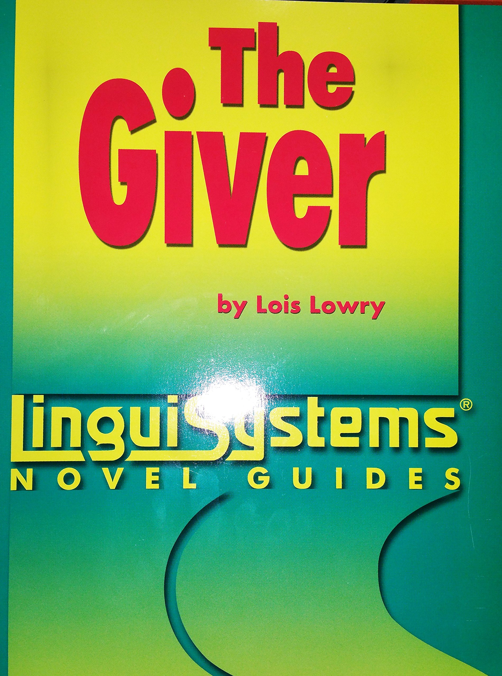 The Giver, Novel Guide by Lois Lowry | Goodreads