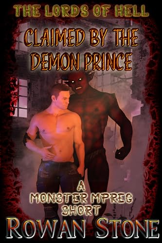 Claimed by the Demon Prince: A Monster Mpreg Short by Rowan Stone | Goodreads