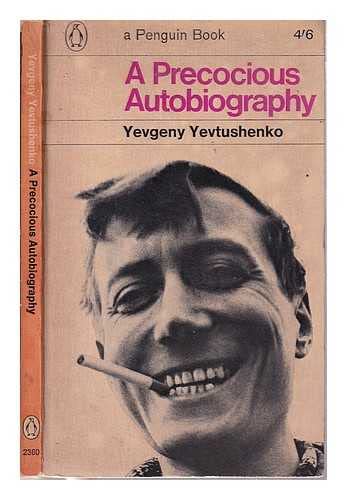 Precocious Autobiography by Yevgeny Yevtushenko | Goodreads