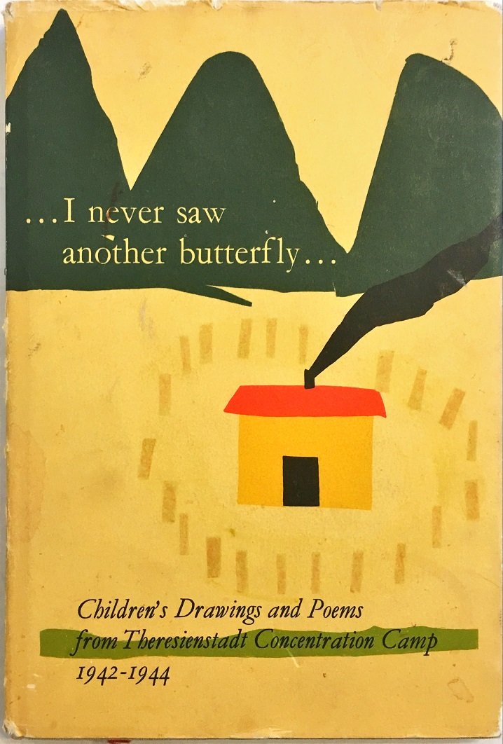 I Never Saw Another Butterfly: Children's Drawings and Poems >From ...