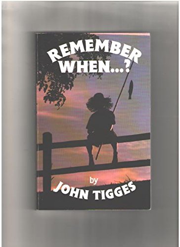 Remember when (Dubuque, Iowa) by John Tigges | Goodreads