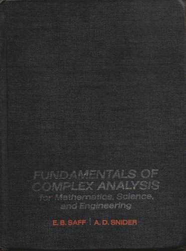 Fundamentals of Complex Analysis for Mathematics, Science and Engineering by Edward B. Saff by ...