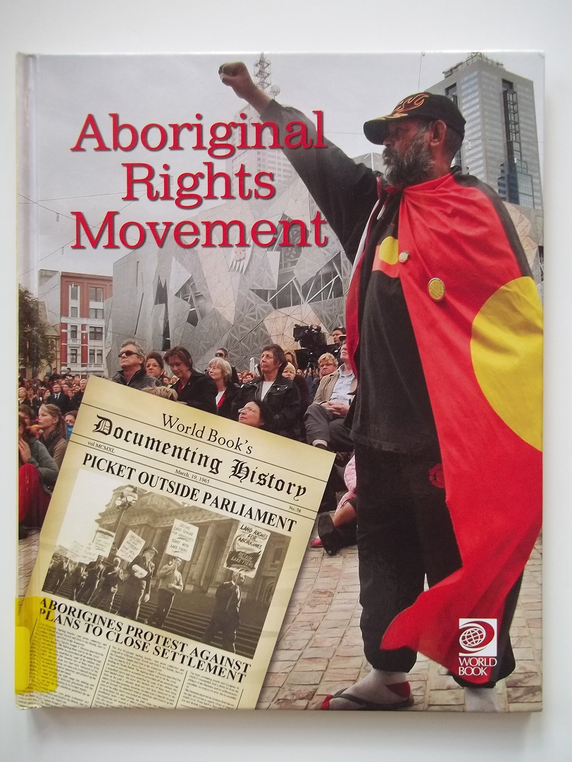 Aboriginal Rights Movement by World Book, Inc. | Goodreads