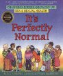 It's Perfectly Normal: A Book about Changing Bodies, Growing Up, Sex ...