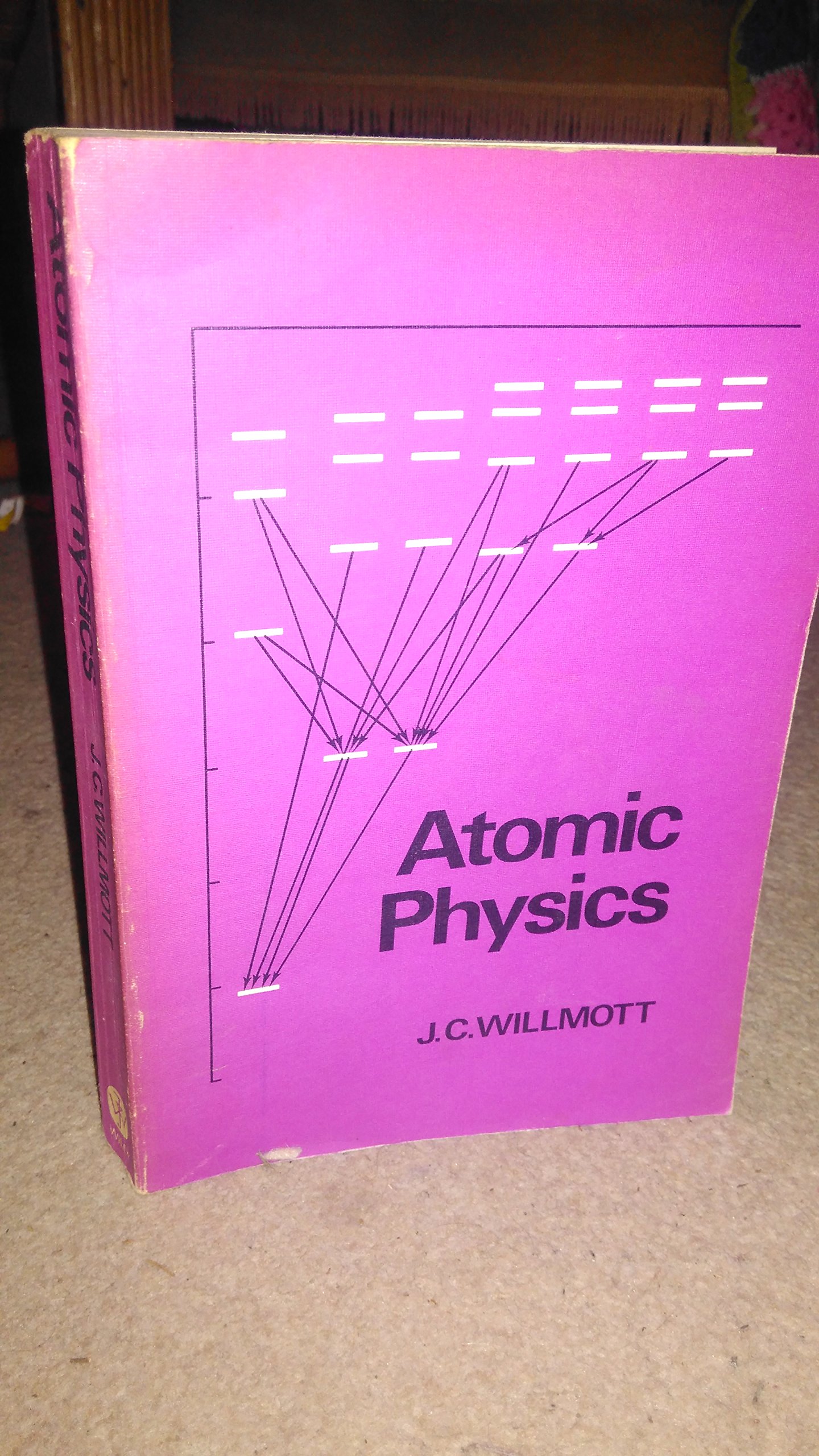 Atomic Physics (Manchester Physics (Hardcover)) by J.C. Willmott ...