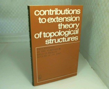 Contributions to Extension Theory of Topological Structures by L ...