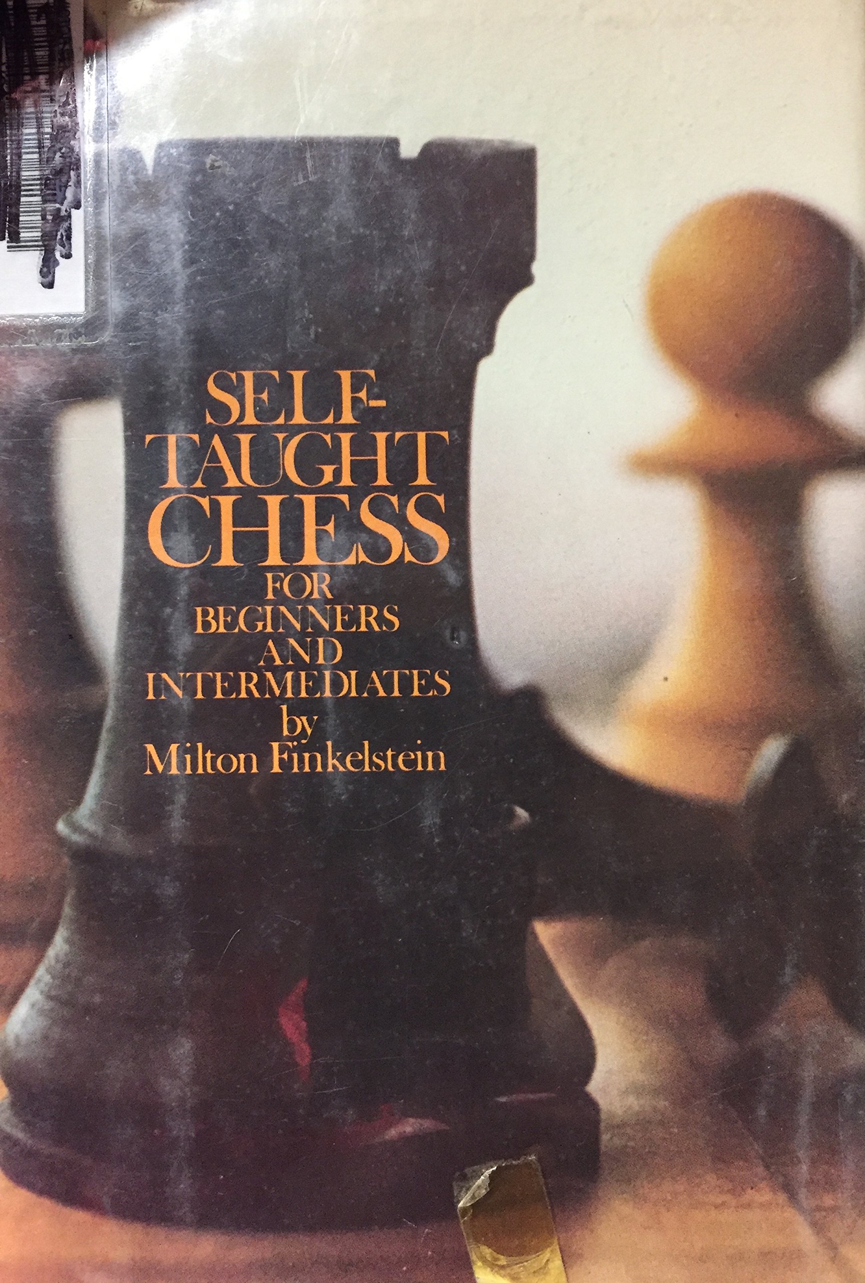 Self-taught chess for beginners and intermediates by Milton Finkelstein ...