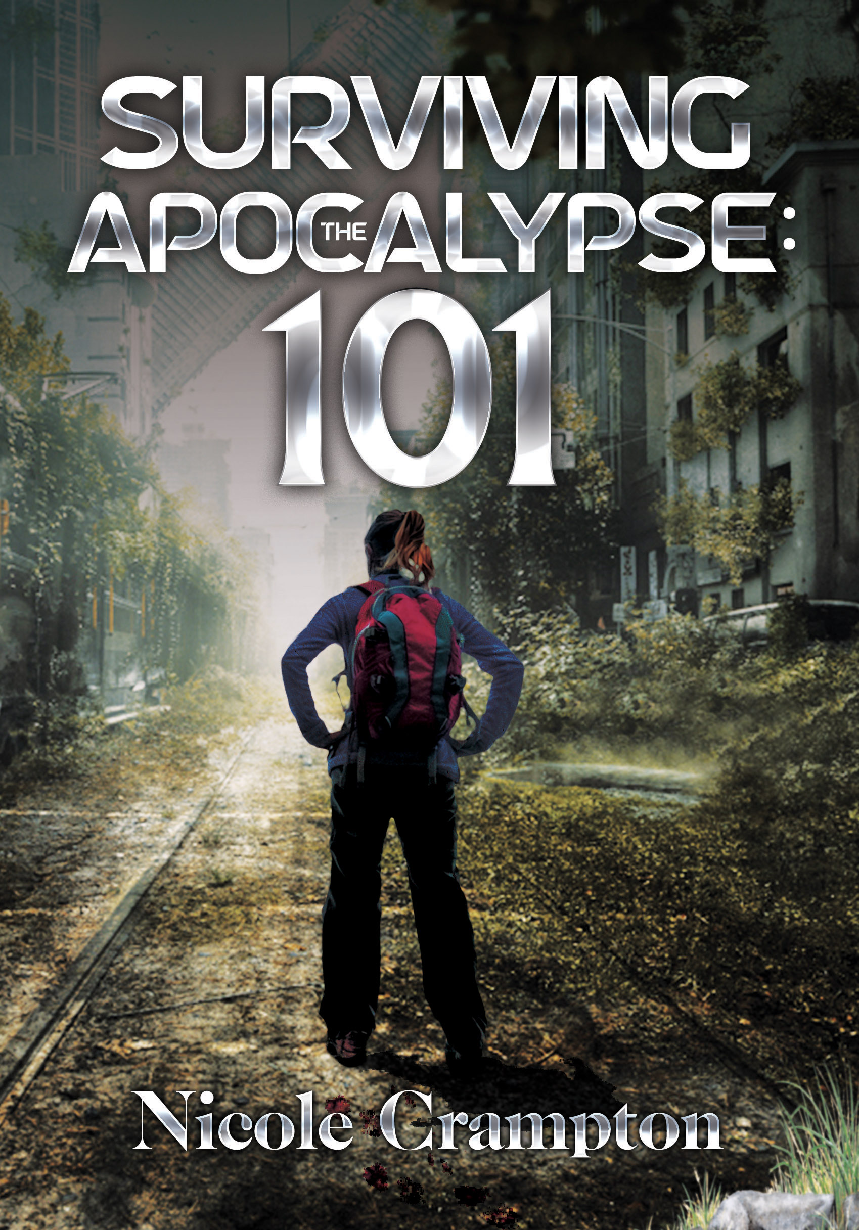 Surviving the Apocalypse: 101 by Nicole Crampton | Goodreads