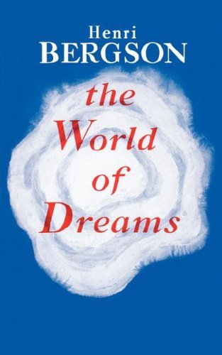 The World of Dreams by Henri Bergson | Goodreads