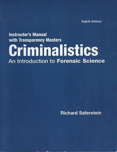 Instructor's Manual with Transparency Masters Criminalistics An Introduction to Forensic Science ...