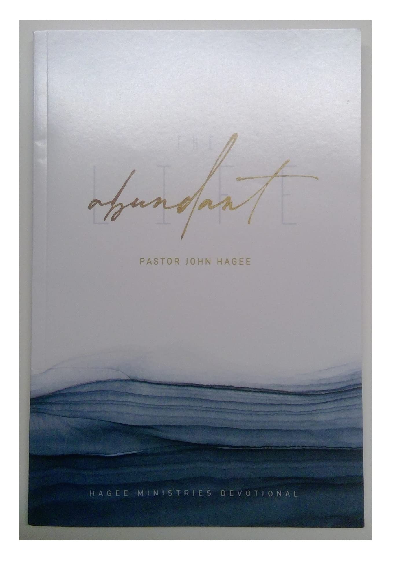 The Abundant Life Hagee Ministries Devotional Booklet by John Hagee by ...