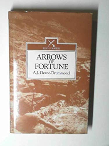 Arrows of Fortune by Anthony Deane-Drummond | Goodreads
