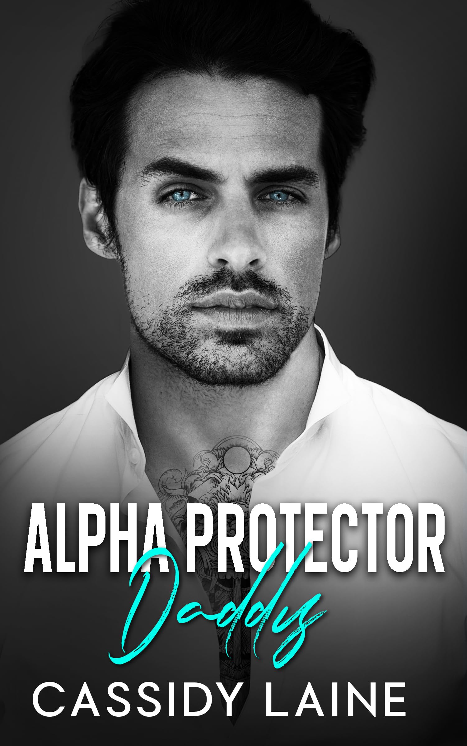 Alpha Protector Daddy by Cassidy Laine | Goodreads