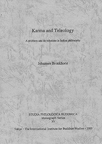 Karma And Teleology: A Problem And Its Solutions In Indian Philosophy ...