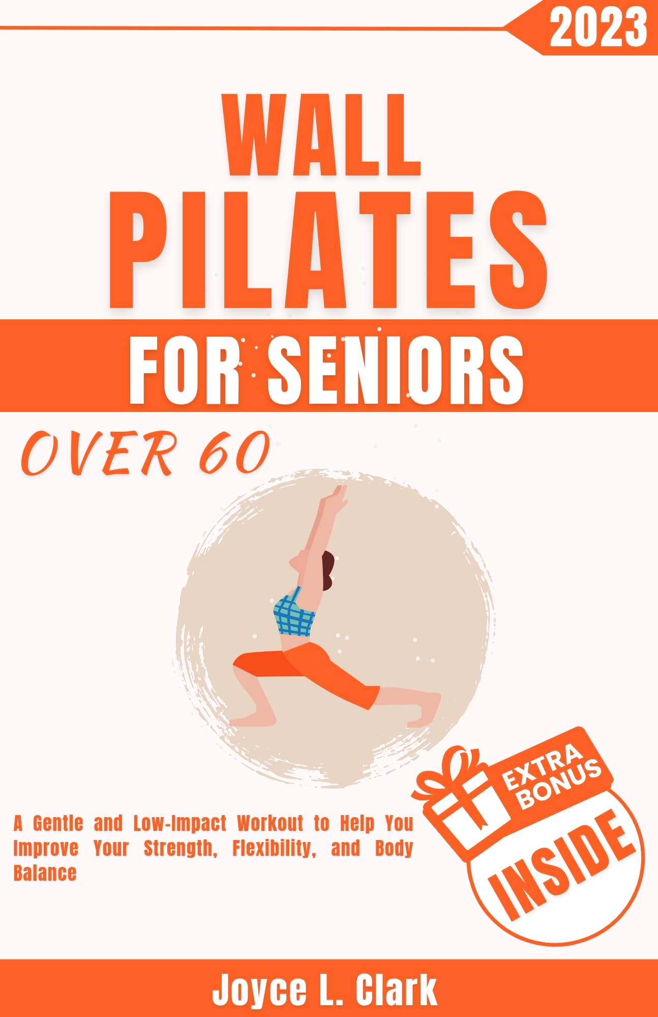 WALL PILATES FOR SENIORS OVER 60: A Gentle and Low-Impact Workout to ...