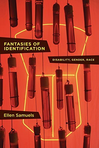 Fantasies of Identification: Disability, Gender, Race (Cultural Front ...