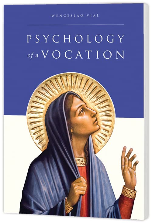 Psychology of a Vocation by Wenceslao Vial | Goodreads