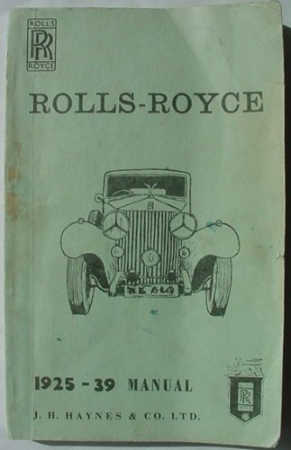 Rolls-Royce Manual (1925-39 Manual) by J.H. Haynes | Goodreads