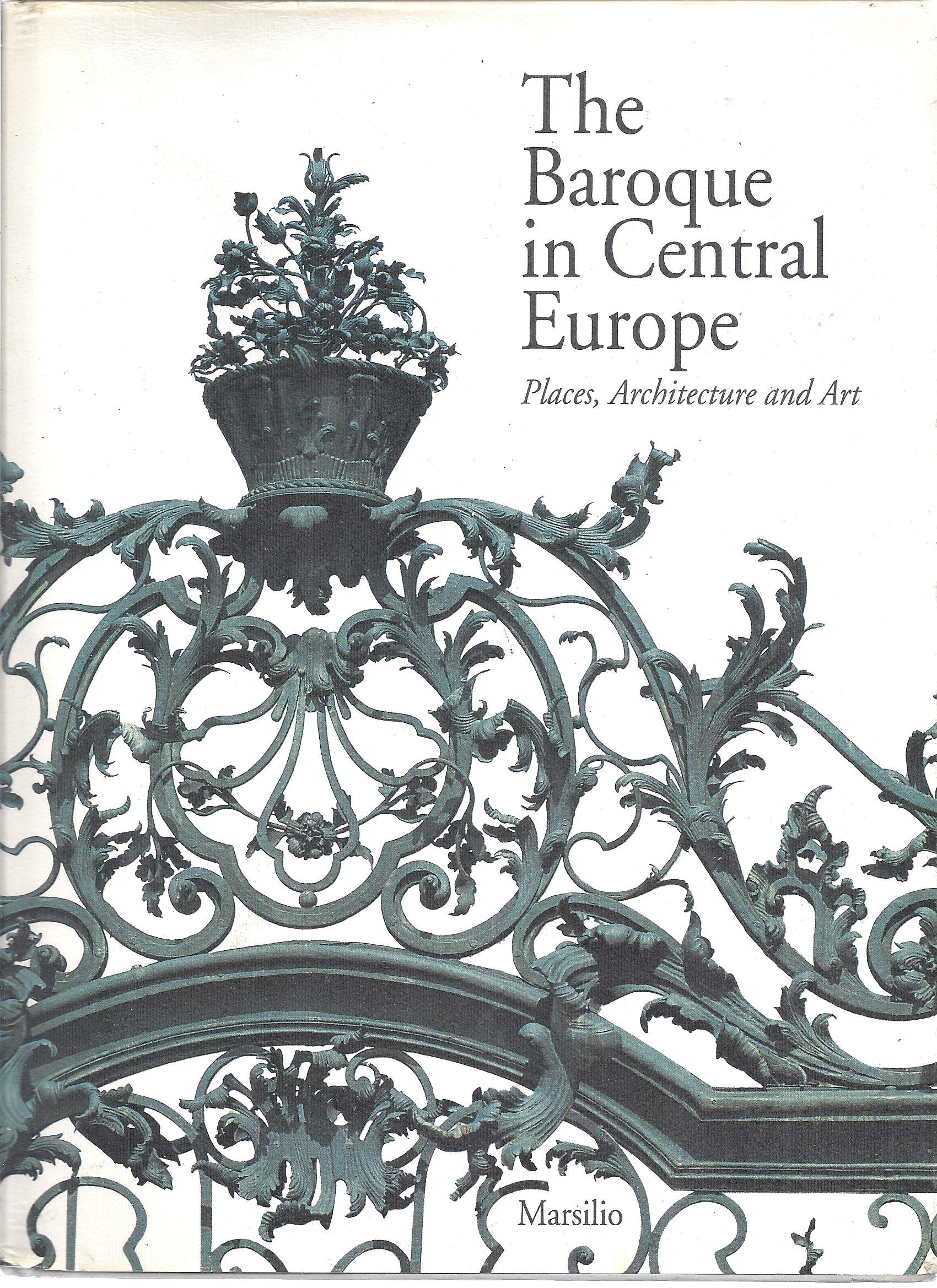 The Baroque in Central Europe: Places, Architecture and Art by Manlio ...