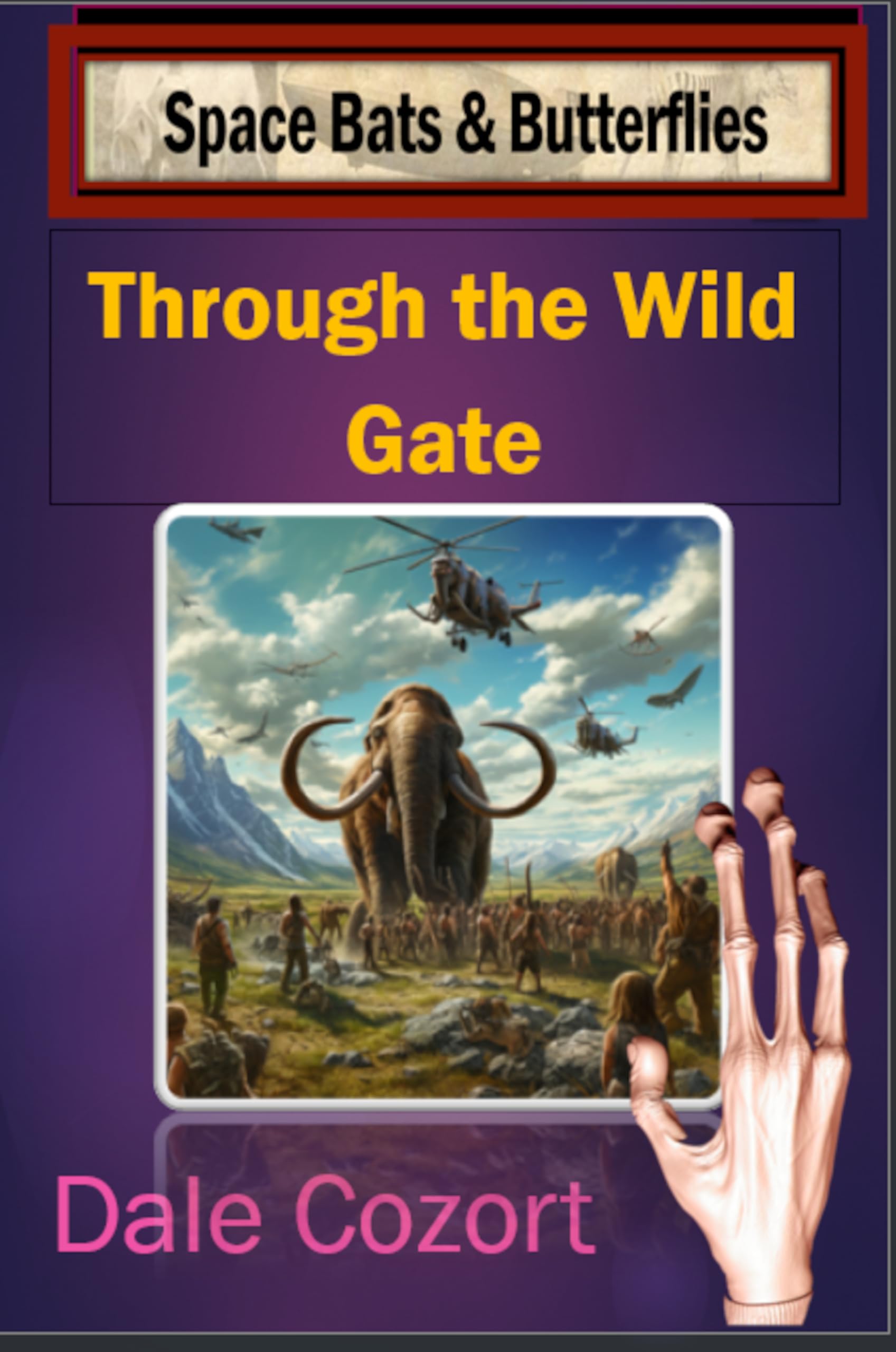 Through the Wild Gate by Dale Cozort | Goodreads