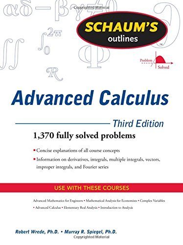 Schaum's Outline of Advanced Calculus, Third Edition (Schaum's Outlines ...