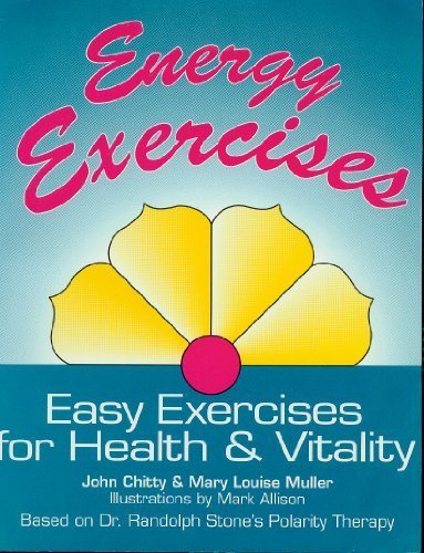 Energy Exercises: Easy Exercises for Health and Vitality by John Chitty ...