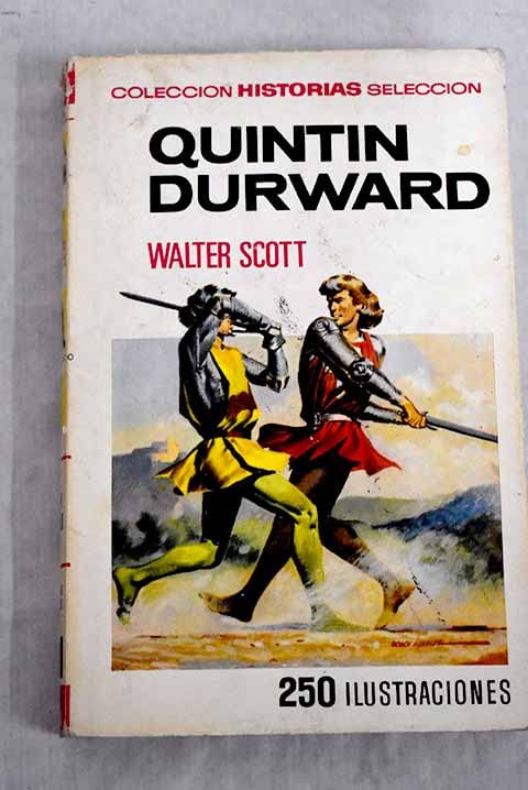 Quintín Durward by Walter Scott | Goodreads