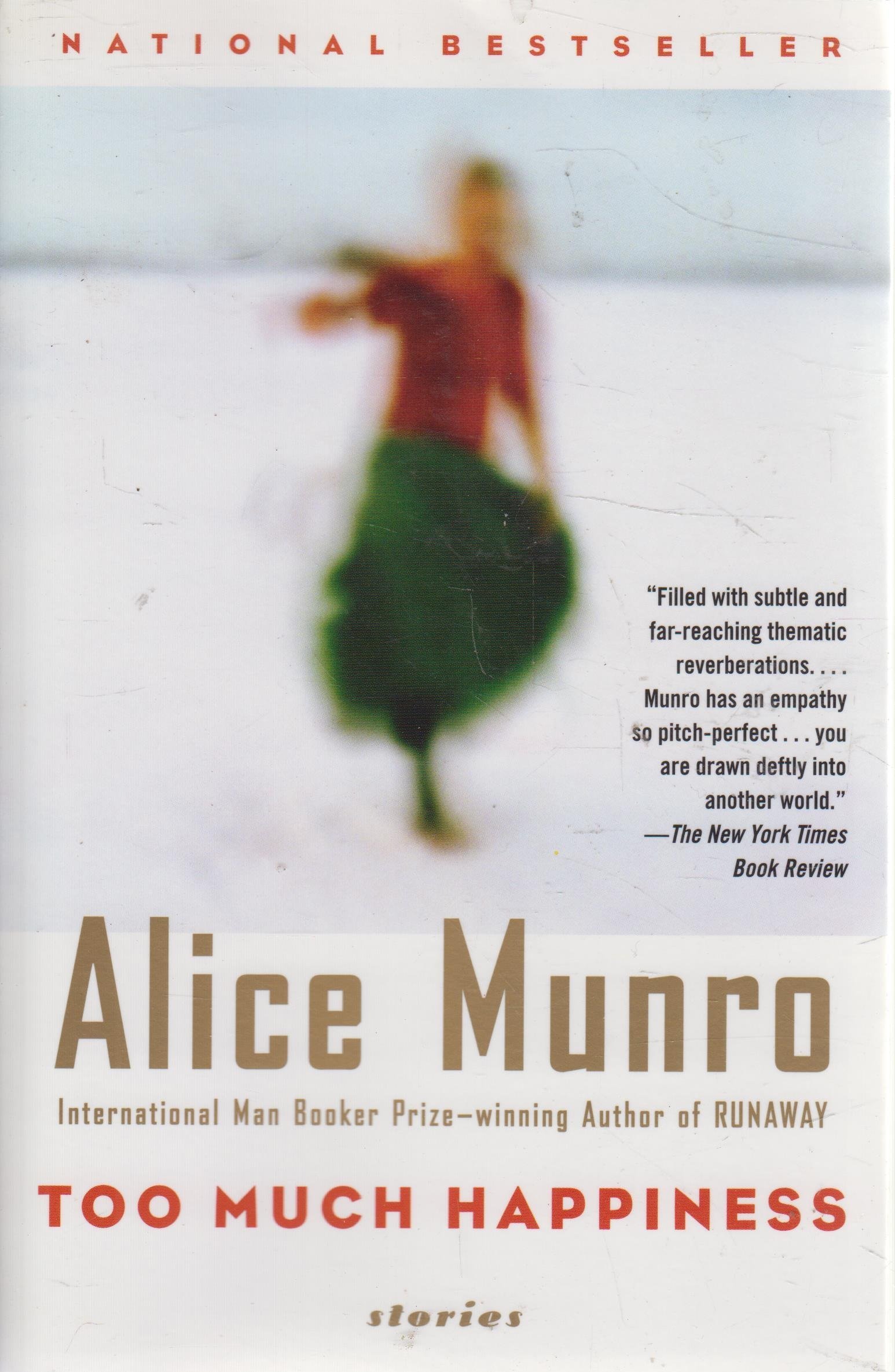 Too Much Happiness: Stories by Alice Munro | Goodreads