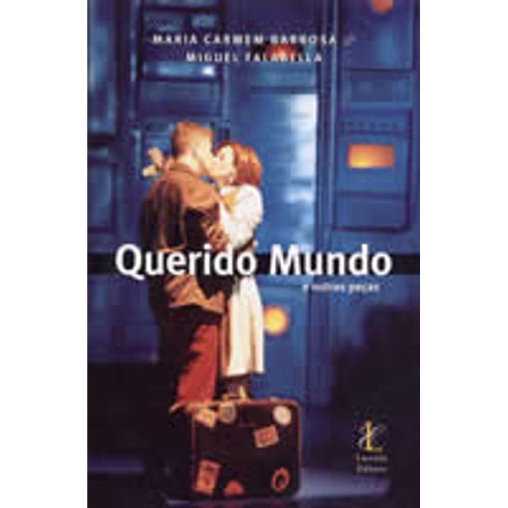 Querido Mundo e Outras Pecas by Maria Carmem Barbosa | Goodreads