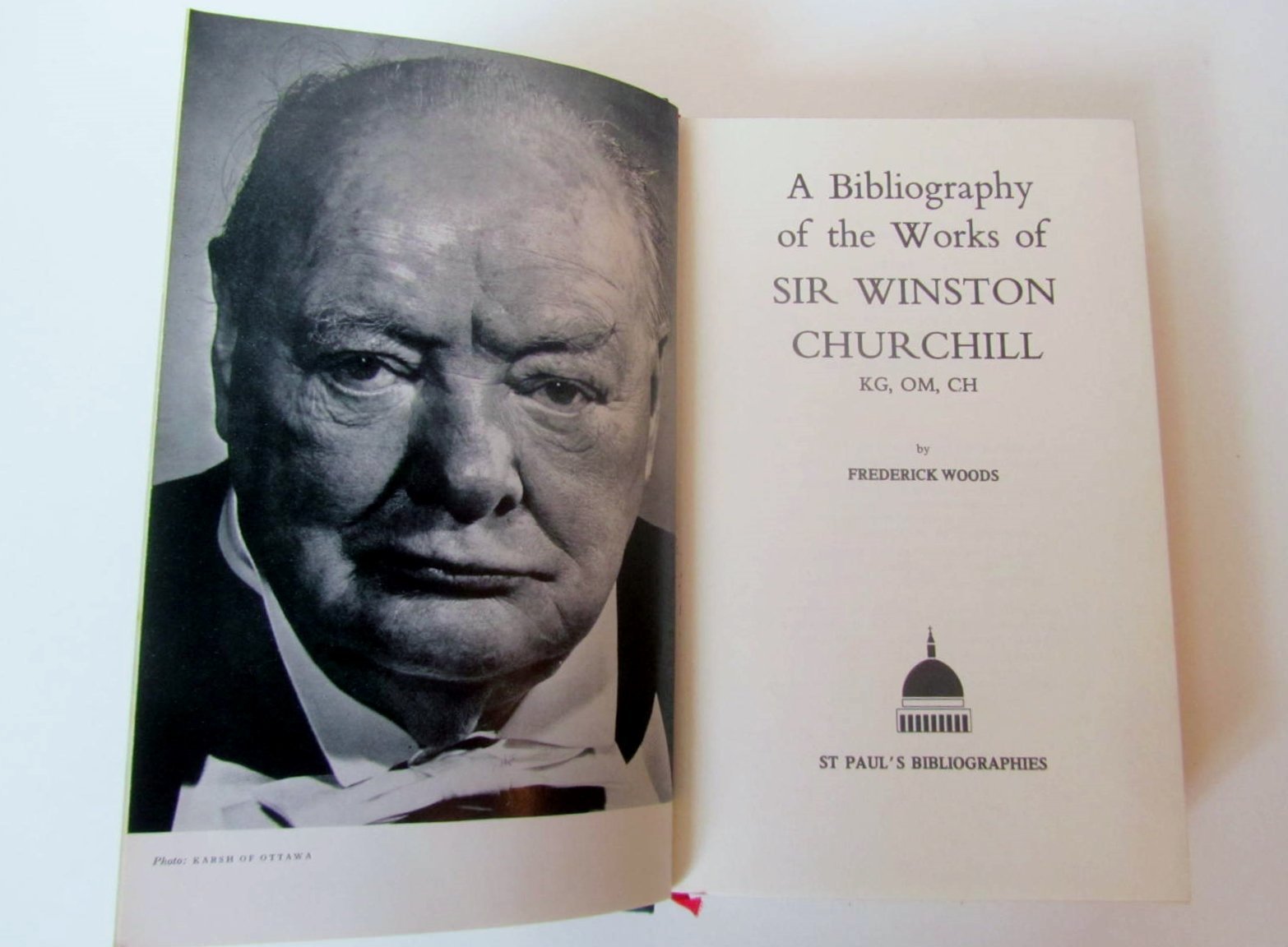 A Bibliography of the Works of Sir Winston Churchill by Frederick Woods ...