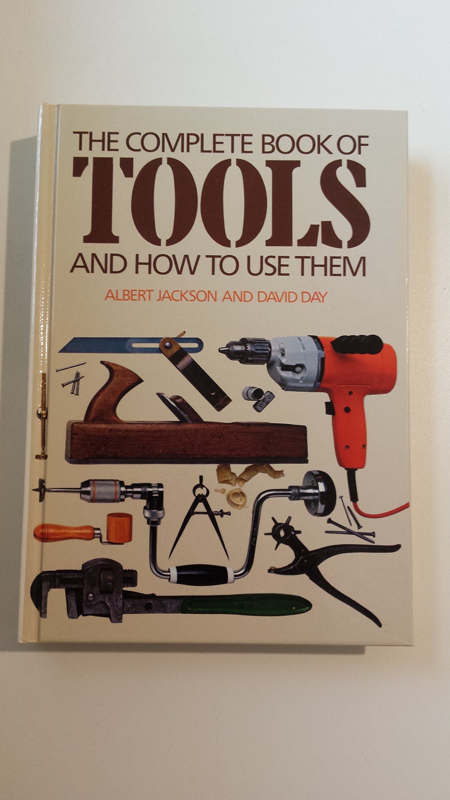 The Complete Book of Tools by David Jackson Albert; Day | Goodreads
