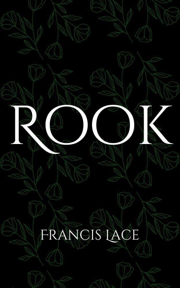 Rook by Francis Lace | Goodreads