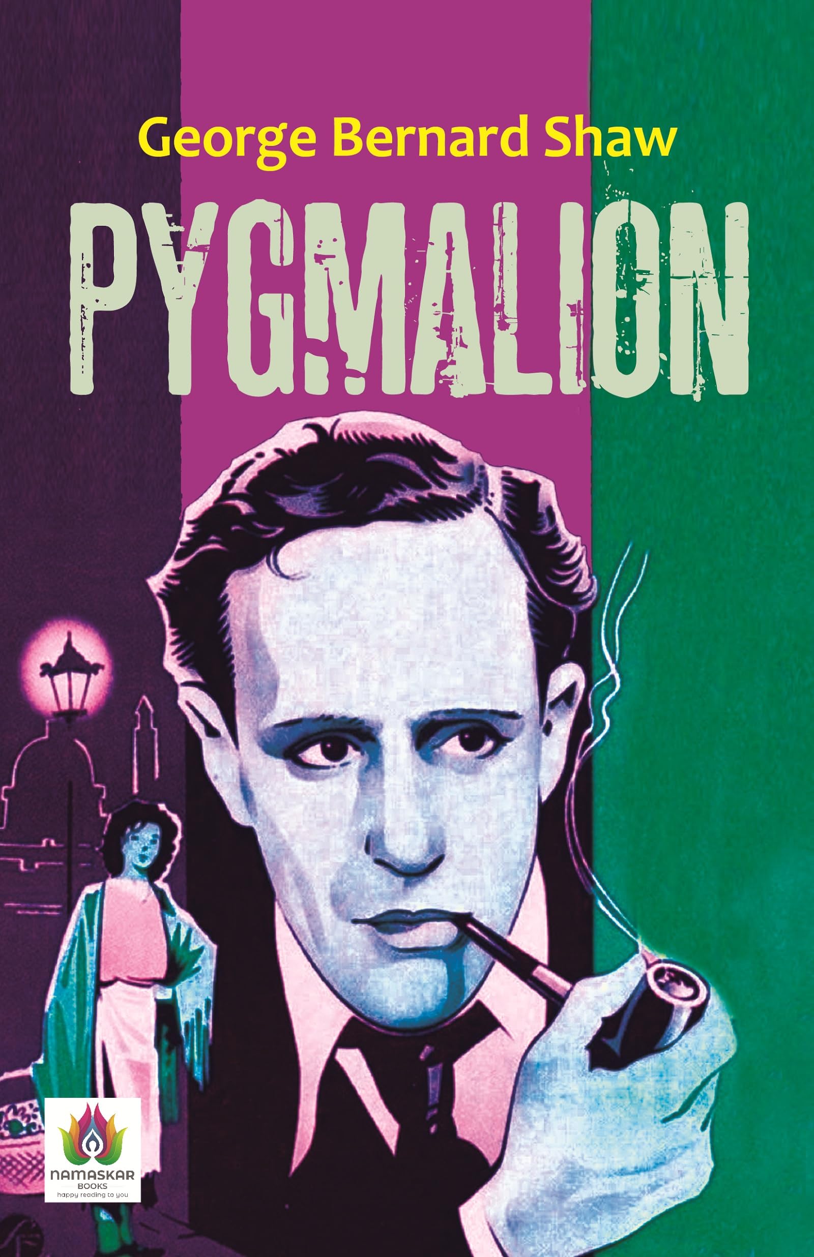 Pygmalion by George Bernard Shaw: A Comedy of Transformation and Social ...