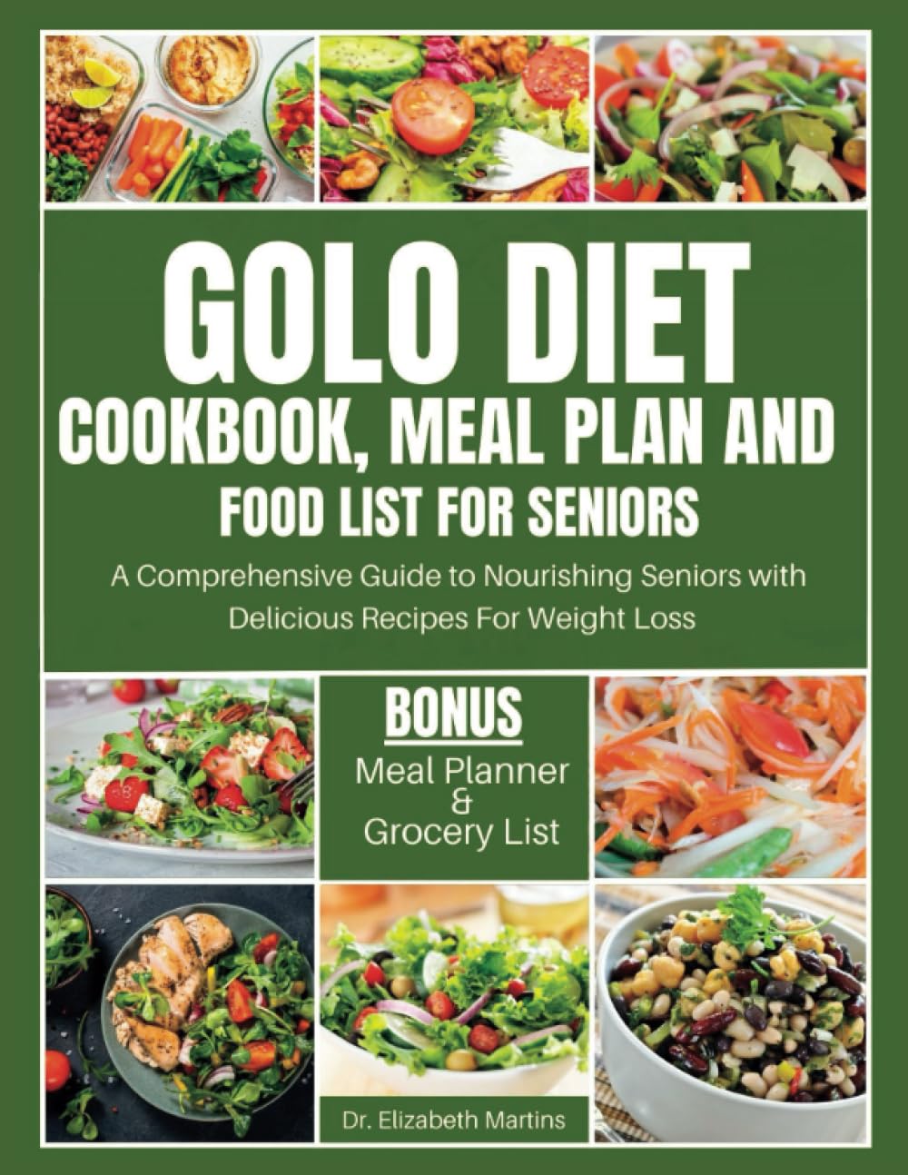 GOLO Diet Cookbook, Meal Plan and Food List for Seniors: A ...