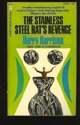 The Stainless Steel Rat's Revenge (Berkley Medallion, S2304) by ...