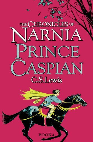 Prince Caspian (The Chronicles of Narnia, #4) by C.S. Lewis | Goodreads