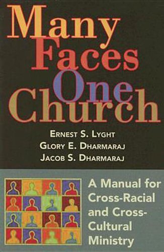 Many Faces, One Church: A Manual for Cross-Racial and Cross-Cultural ...
