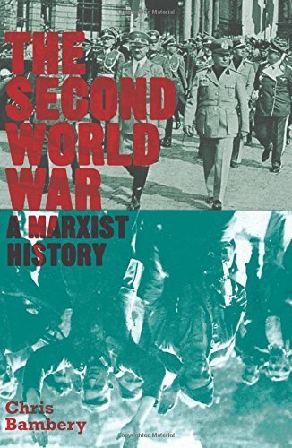 The Second World War: A Marxist History (Counterfire) by Bambery, Chris ...