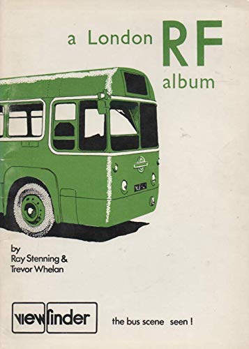 A London RF album: London Transport & London Country RF buses & coaches ...