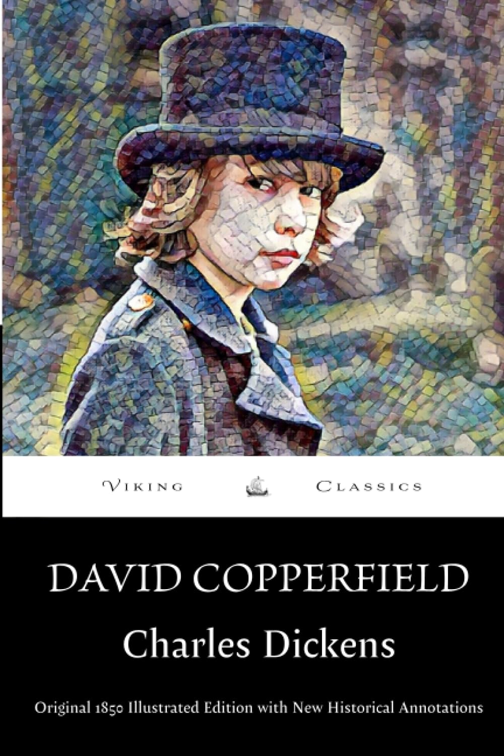 David Copperfield (Annotated): Original 1850 Illustrated Edition with ...