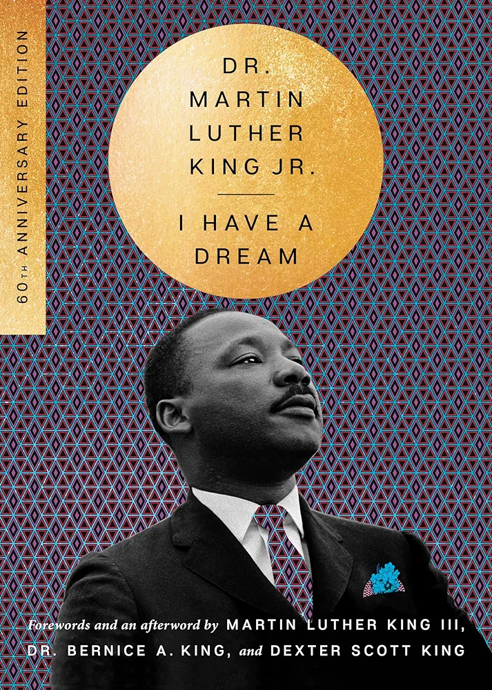 I Have a Dream (King Legacy, #9) by Martin Luther King Jr. | Goodreads