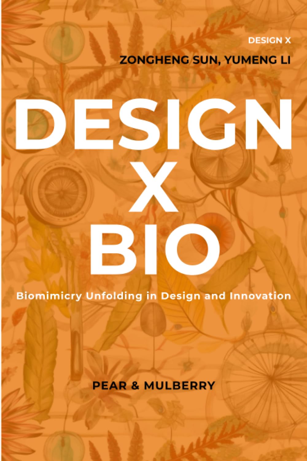DESIGN X BIO: Biomimicry Unfolding in Design and Innovation by Zongheng ...