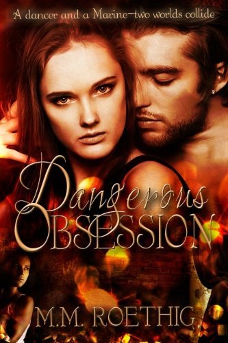 Dangerous Obsession: Taylor Family Saga by M. M. Roethig by M.M ...