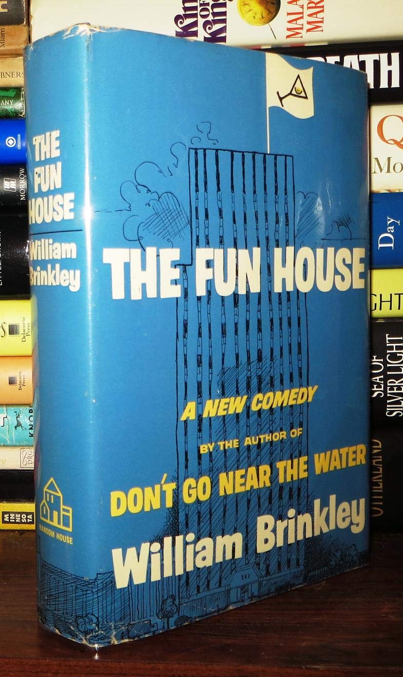 The Fun House by William Brinkley | Goodreads